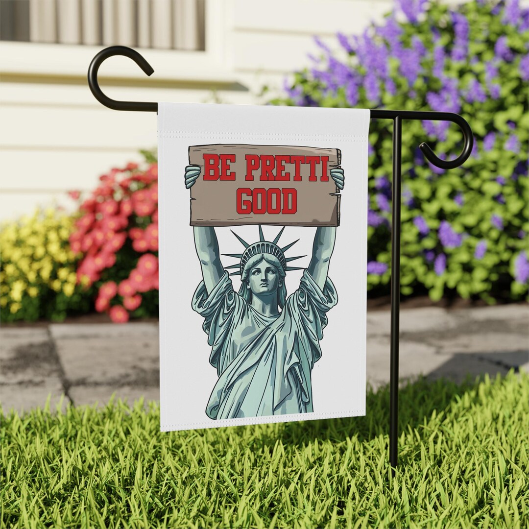 Be Pretti Good Flag, State of Liberty Flag, Justice for Alex Pretti ...