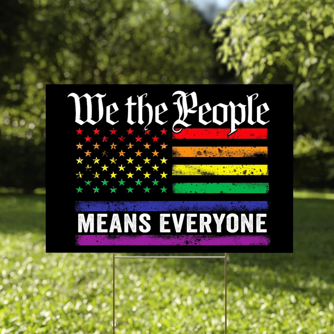 Rainbow Patriotic Sign, We the People Means Everyone Sign, Pride Month ...