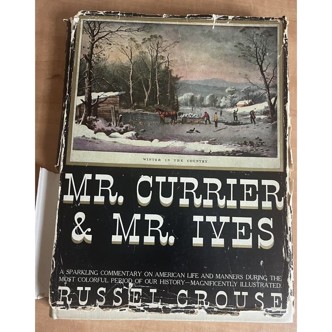 Vintage Mr. Currier and Mr. Ives by Russel Crouse 1930 HCDJ - Etsy