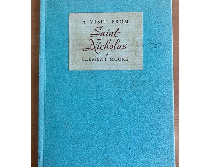 A Visit From St. Nicholas by Clement C. Moore 1945 Limited Edition ...