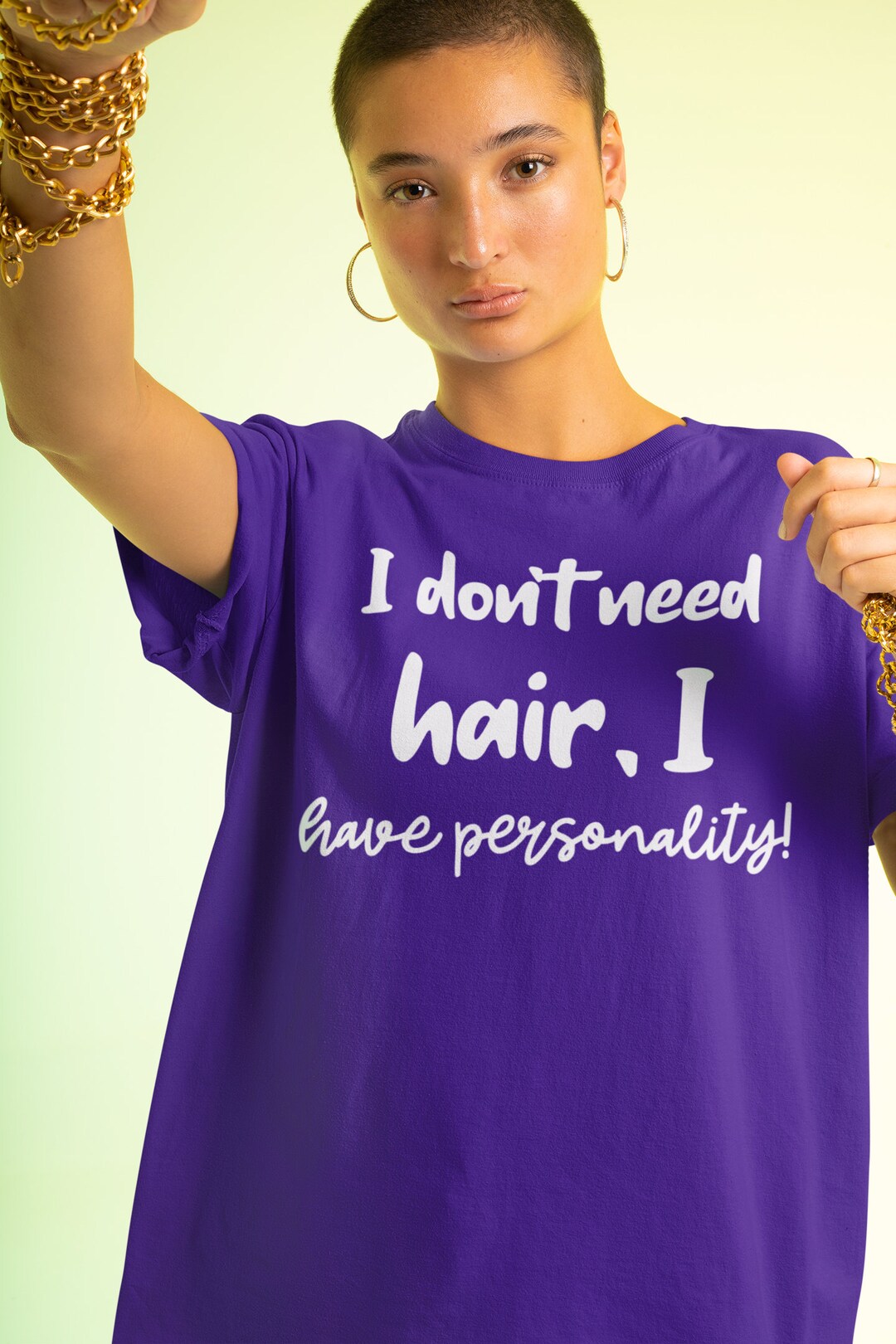 I Don't Need Hair I Have Personality Tee | Bald Woman T-shirt | Funny ...