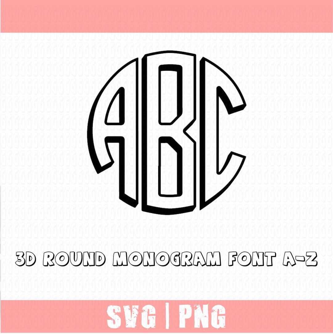 3D ROUND MONOGRAM Font Svg, Svg Circle Font, Svg Files, Cricut and ...
