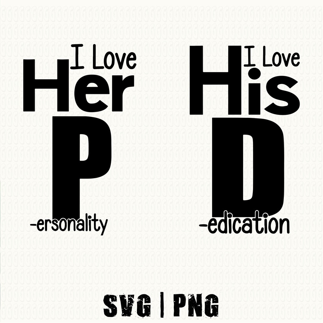 I Love His Dedication I Love Her Personality Svg, Funny Couples ...