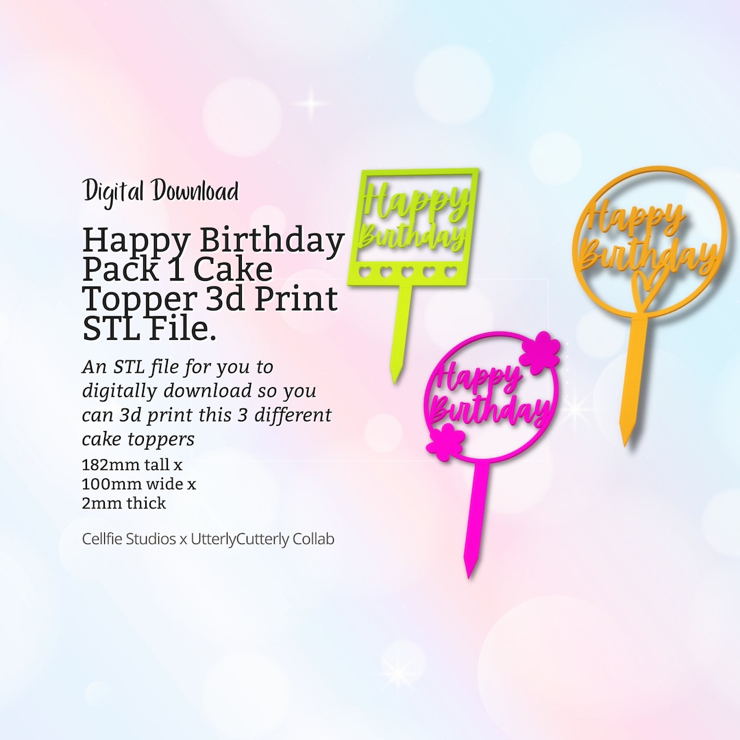 Happy Birthday Cake Topper Pack 1 3d Print STL Files Digital Download 3 ...