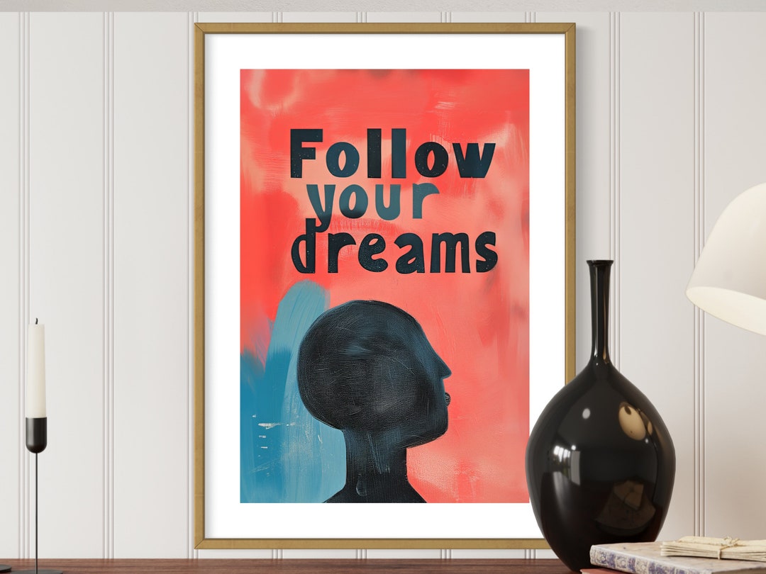 Follow Your Dreams Motivational Print, Modern Typography Poster ...