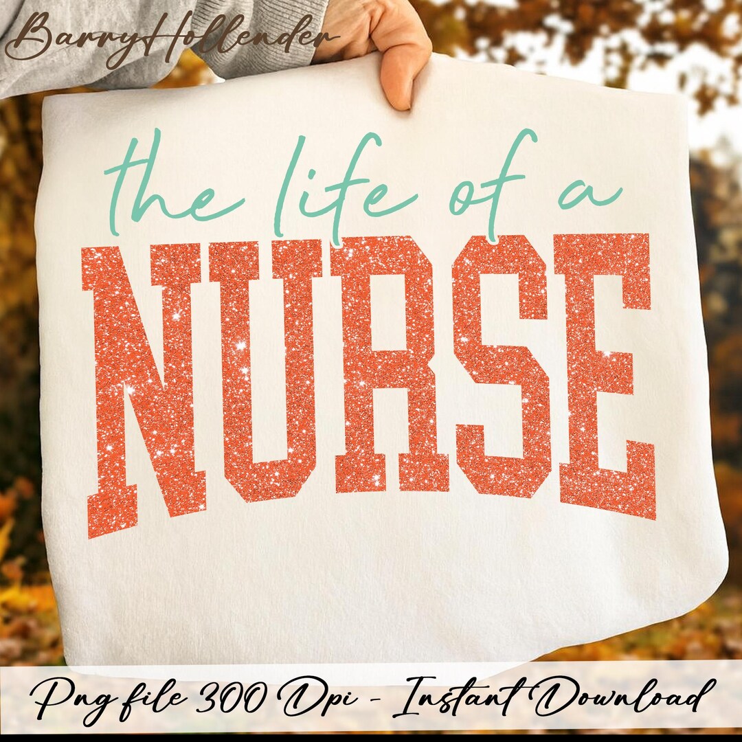 The Life of Nurse Png,fall Nurse Png, Floral Nurse Sublimation, Nurse ...