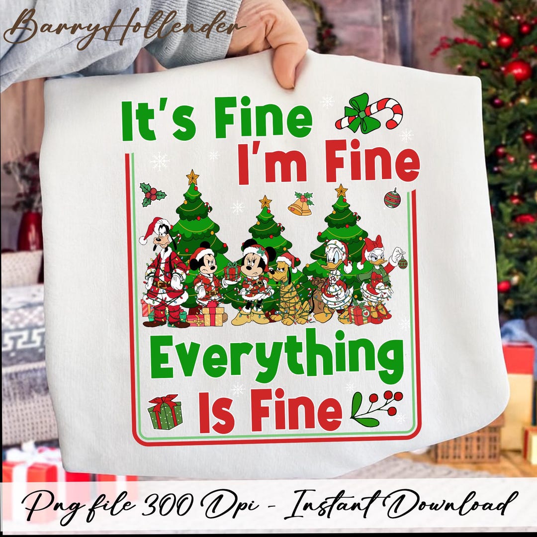 I’m Fine This is Fine Everything is Fine Mouse Christmas PNG, Funny ...