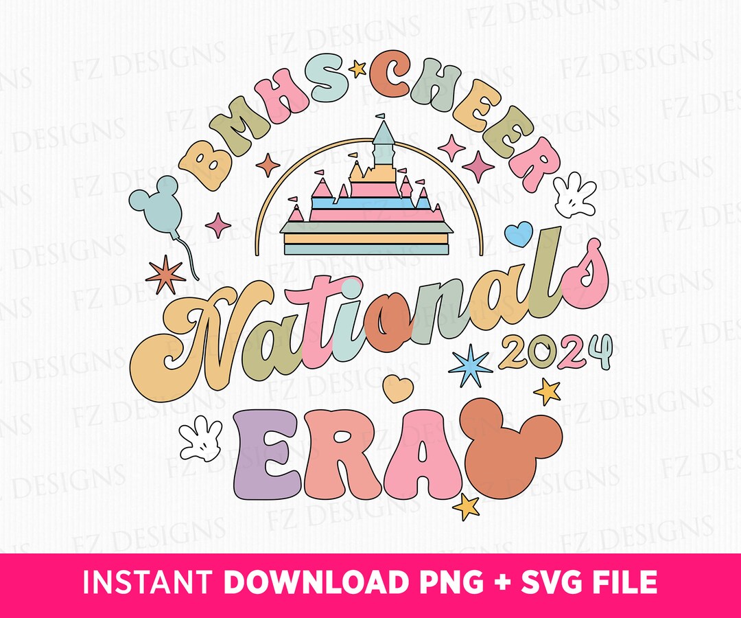 BMHS Cheer Nationals 2024 Era Svg, Magical Kingdom Svg, Retro Cheer Svg ...