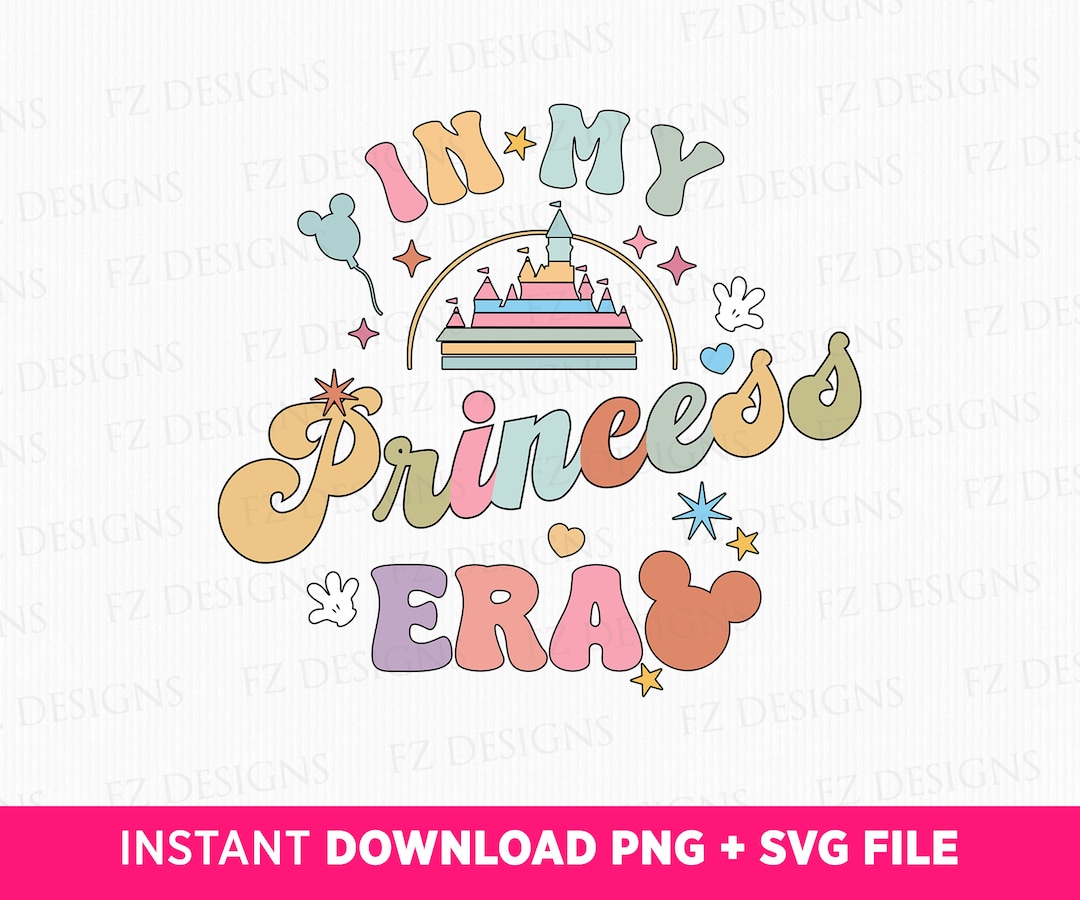 In My Princess Era Svg, Family Vacation Svg, Magical Kingdom Svg, Vacay ...