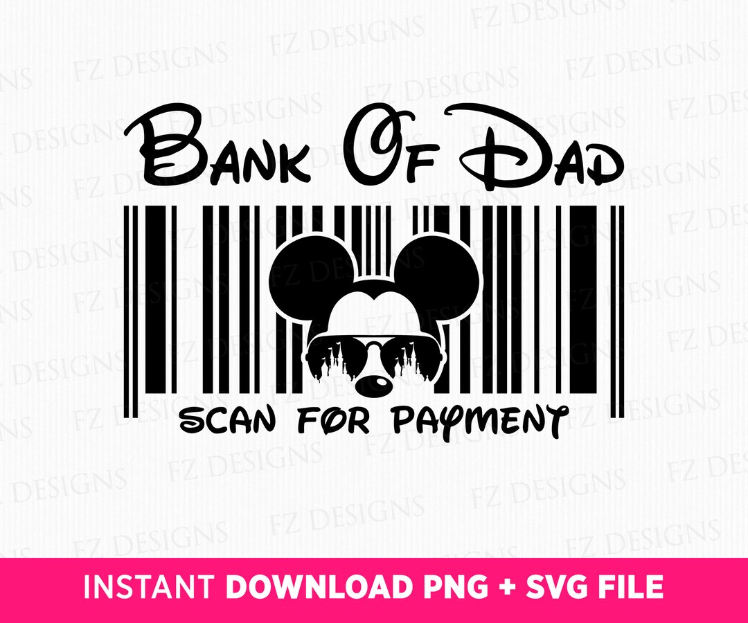 Bank of Dad Svg, Mouse With Sunglasess Svg, Scan for Payment Svg ...