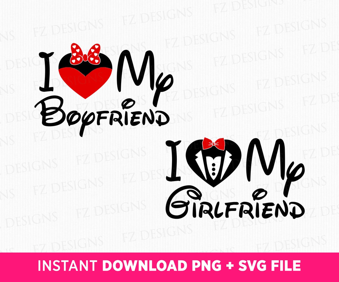 I Love My Boyfriend Svg, I Love My Girlfriend Svg, Couple Mouse Love ...