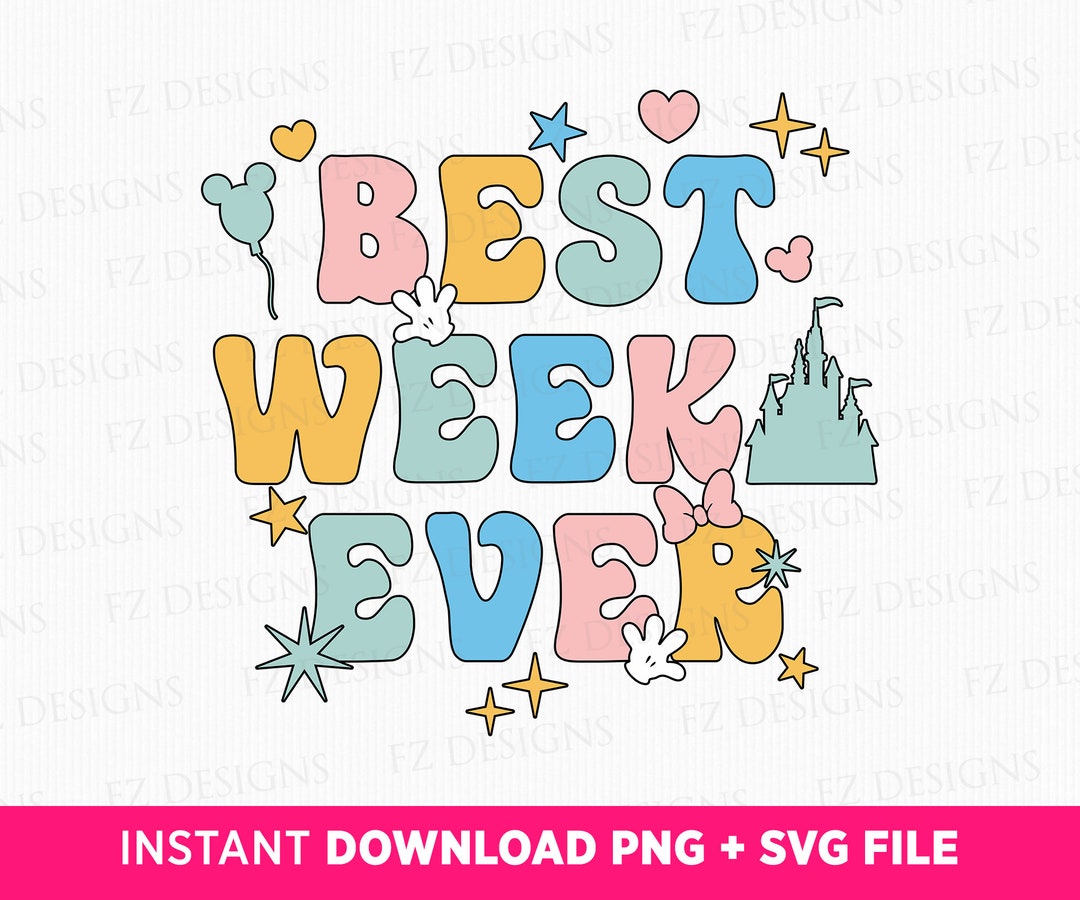 Best Week Ever Svg, Magical Kingdom Svg, Family Trip Svg, Family ...