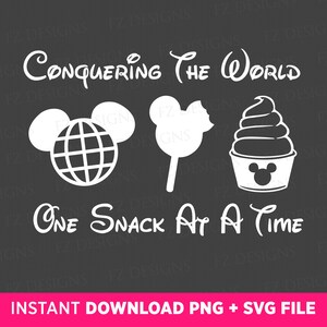 Conquering the World Svg, One Snack at A Time Svg, Snack Goals Svg ...