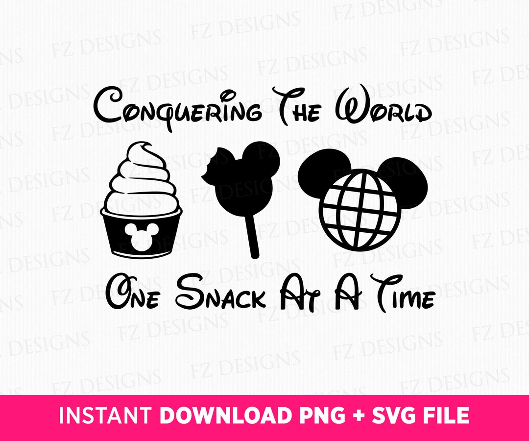 Conquering the World Svg, One Snack at A Time Svg, Snack Goals Svg ...