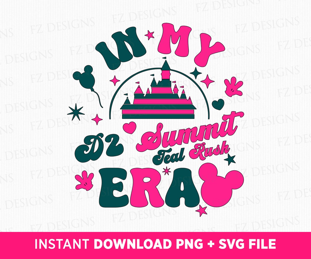 In My D2 Summit Era Svg, Magical Kingdom Svg, Teal Rush Svg, Cheer Svg ...