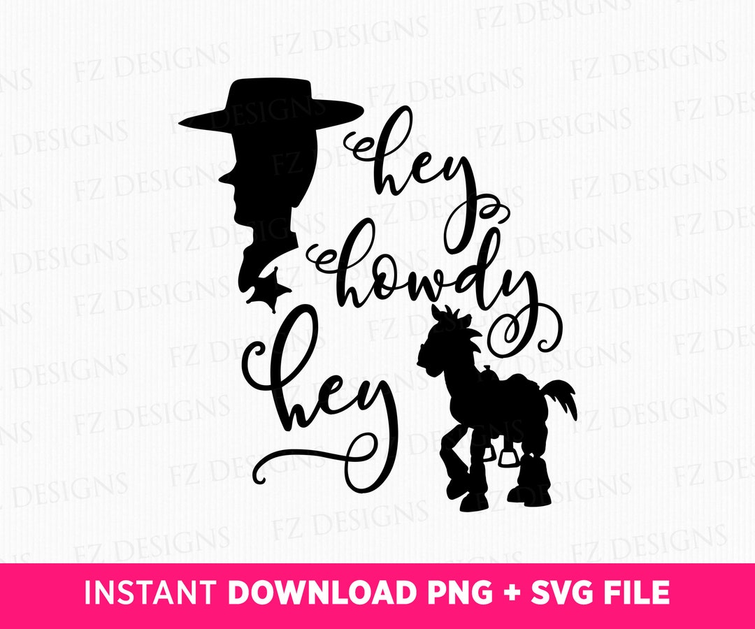 Hey Howdy Hey Svg, Family Trip Svg, Toy Friends Svg, Cowboy and Horse ...