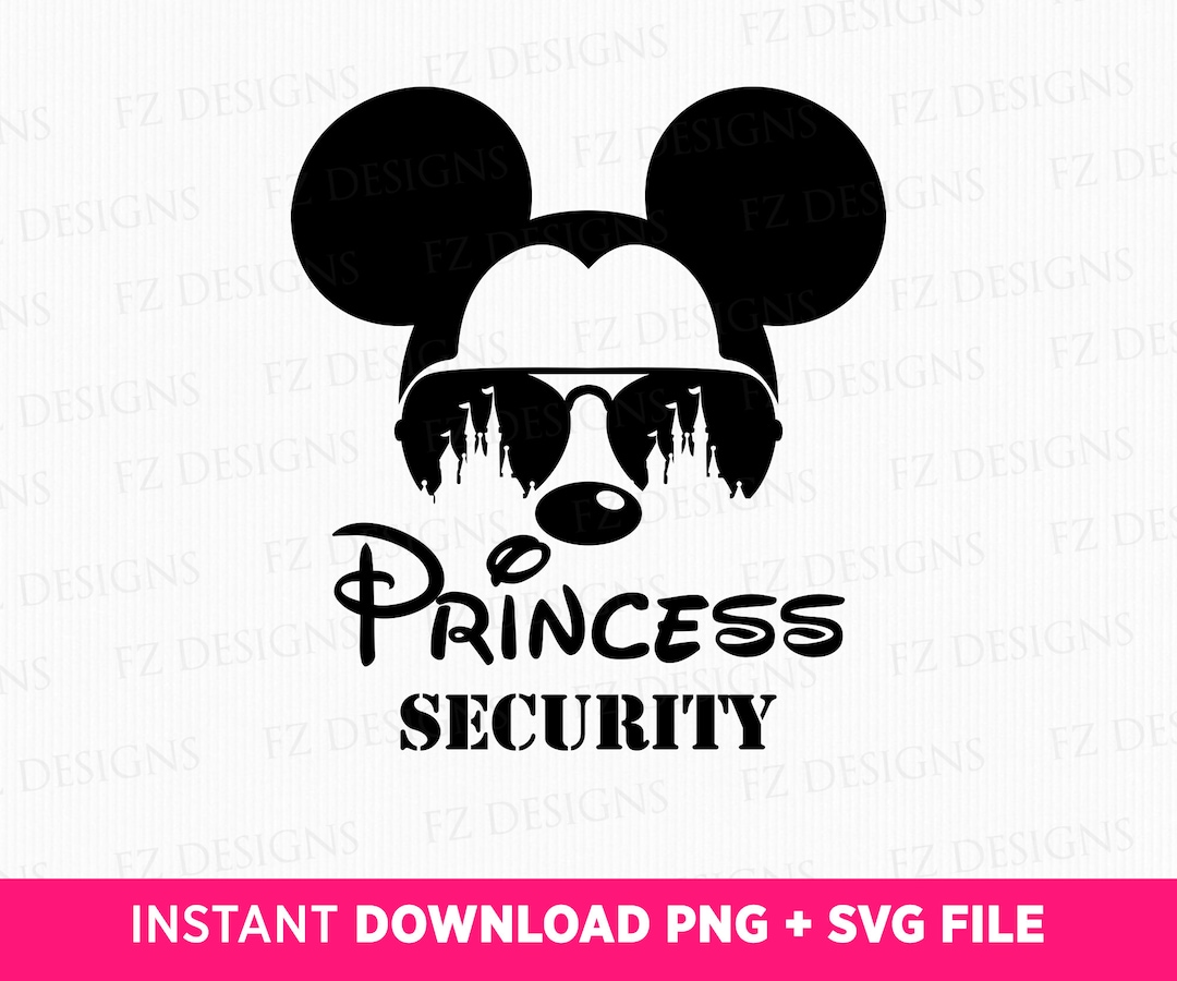 Princess Security Mouse Dad SVG, Funny Quote (SVG, PNG) - Etsy