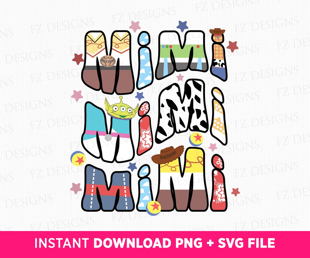 Toy Friends Mimi Svg, Mimi Birthday Svg, Mimi Life Svg, Gift for Mimi ...