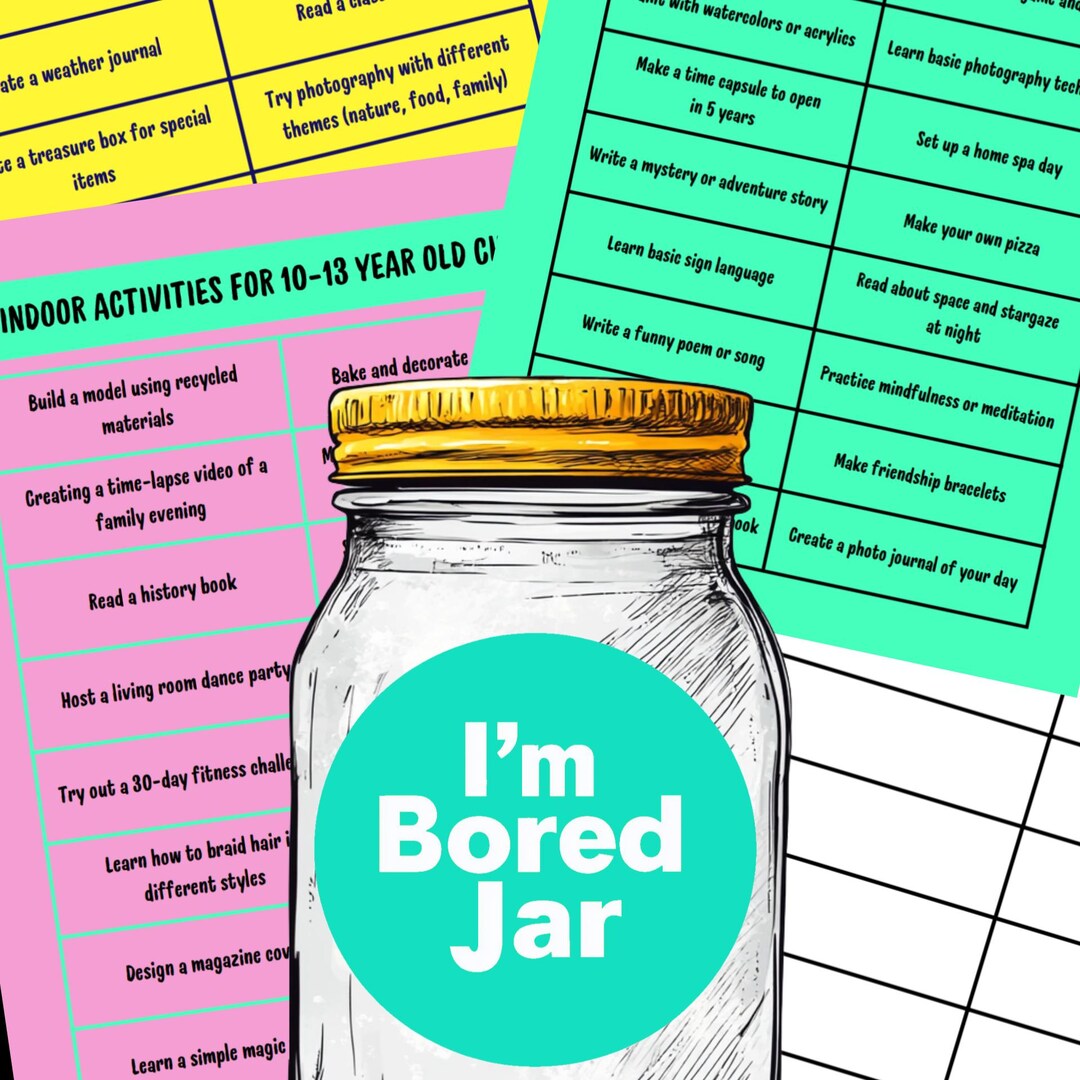 Indoor Activities for 10-13 Year Old Child | I'm Bored Jar | Printable Activity Cards for Kids ...