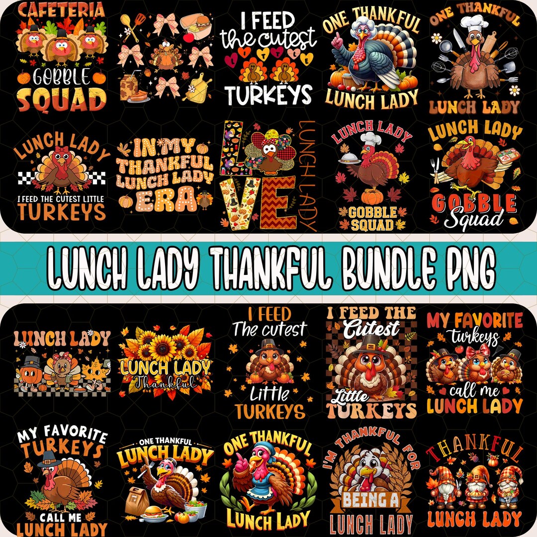 20+ Thanksgiving Lunch Lady Bundle PNG File, Fall Lunch Lady, Thankful ...