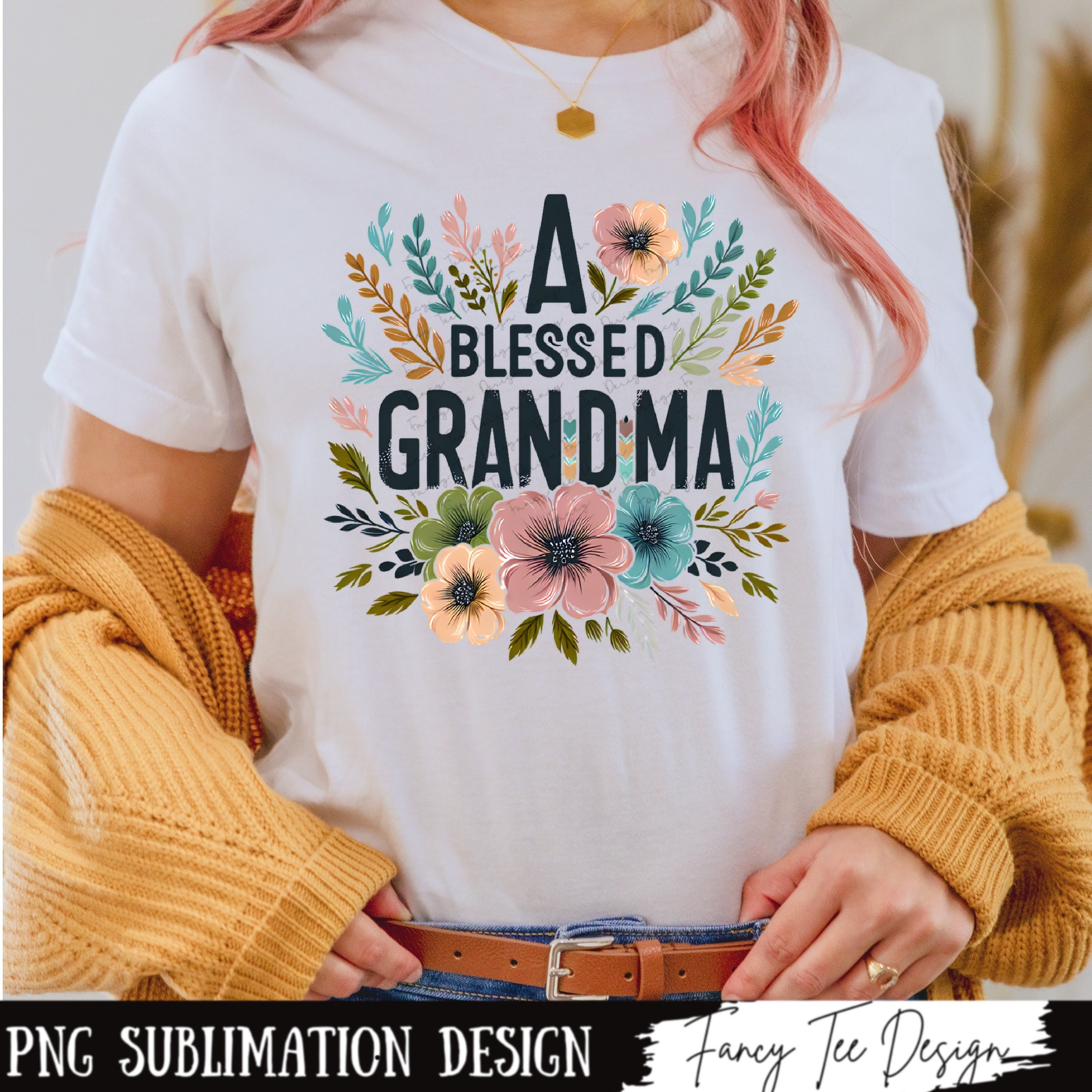 A Blessed Grandma Christian PNG Sublimation Designs, Mothers Day PNG, Boho Floral PNG, Christian ...