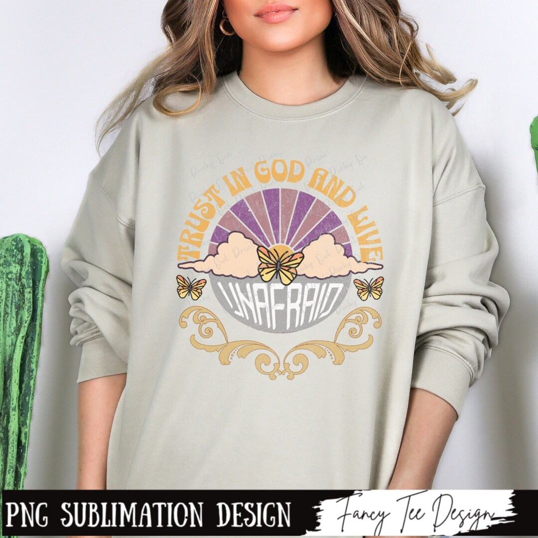 Unafraid Boho Christian PNG L Sublimation Designs L Digital Download L ...