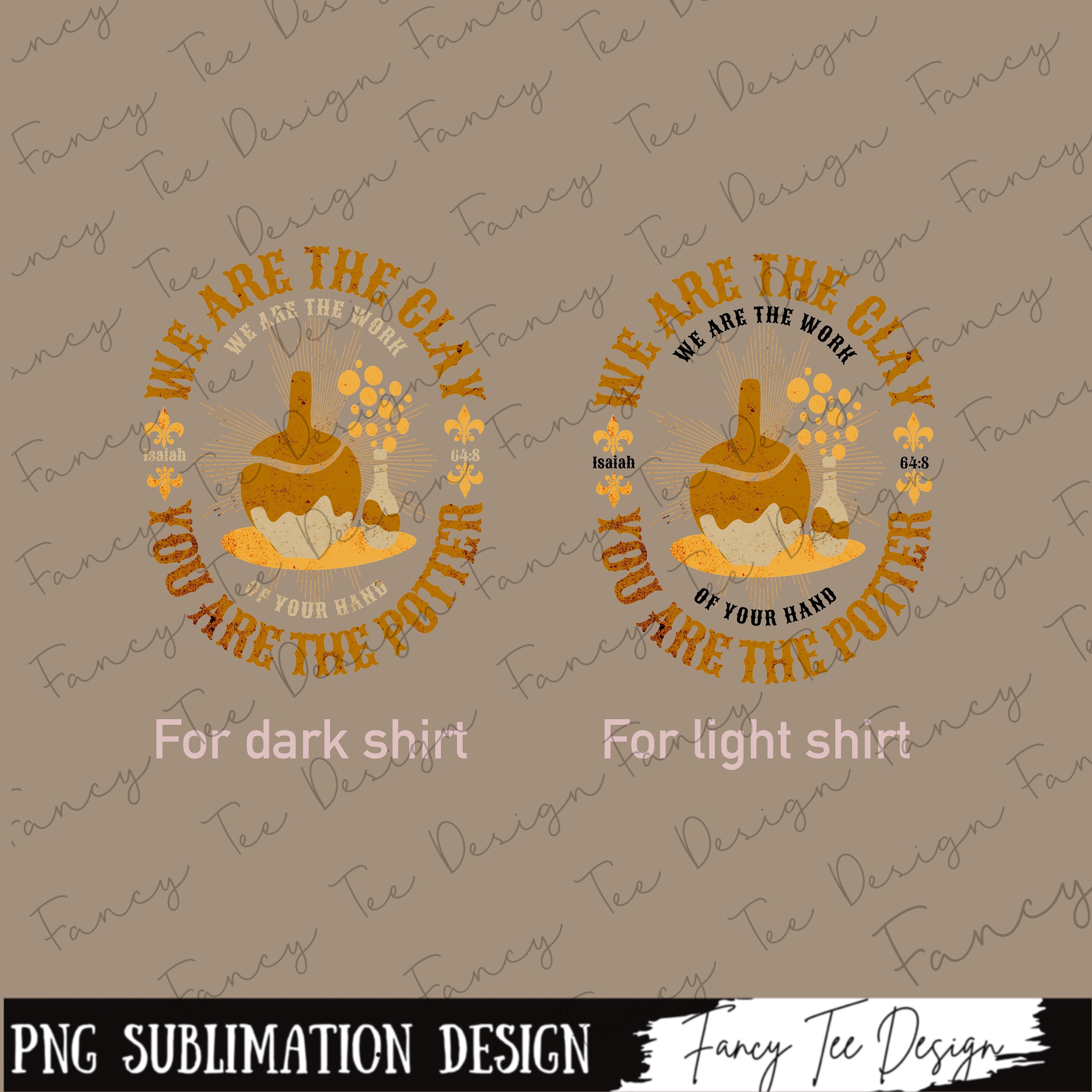 We Are the Clay You Are the Potter, Christian PNG, Sublimation Designs ...