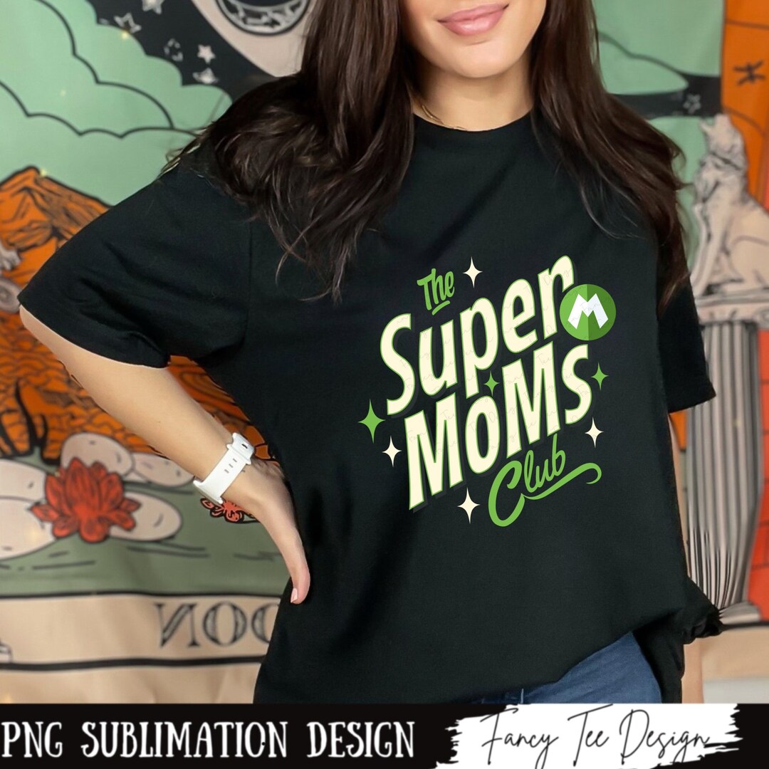 Super Moms Club PNG, Moms Group Sublimation Designs, Mother's Day Png ...