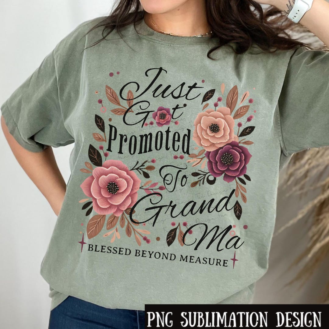 Just Got Promoted to Grandma PNG, Blessed Beyond Measure, Christian ...