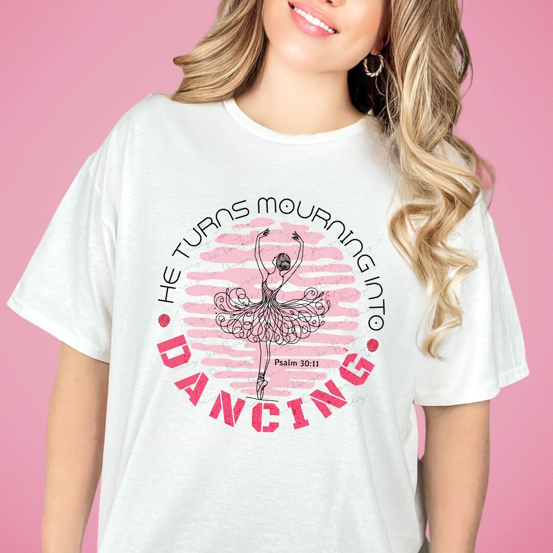 He Turns Mourning Into Dancing Christian PNG Sublimation Design, Bible ...