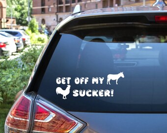Get off My A Vinyl Decal Tailgate Donkey Rooster Fun Truck Country ...