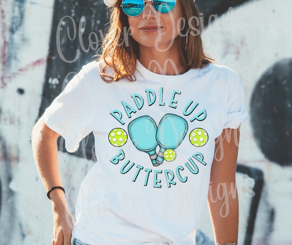 Pickleball Sublimation Design,paddle up Buttercup Png, Pickleball Png ...