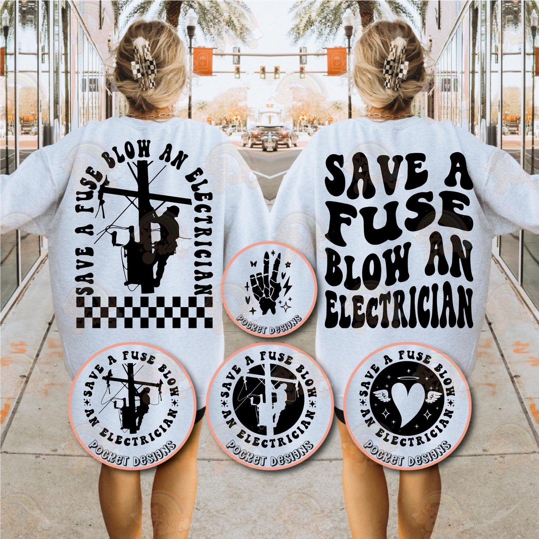 Save A Fuse Blow an Electrician Svg Png, Wife Svg, Blue Collar Svg ...