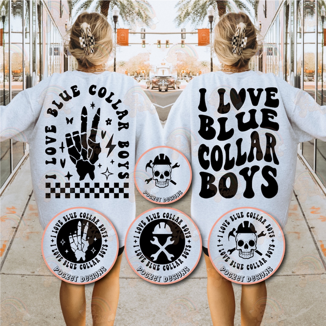 I Love Blue Collar Boys Png Svg, Funny Blue Collar Wife Svg, Blue ...