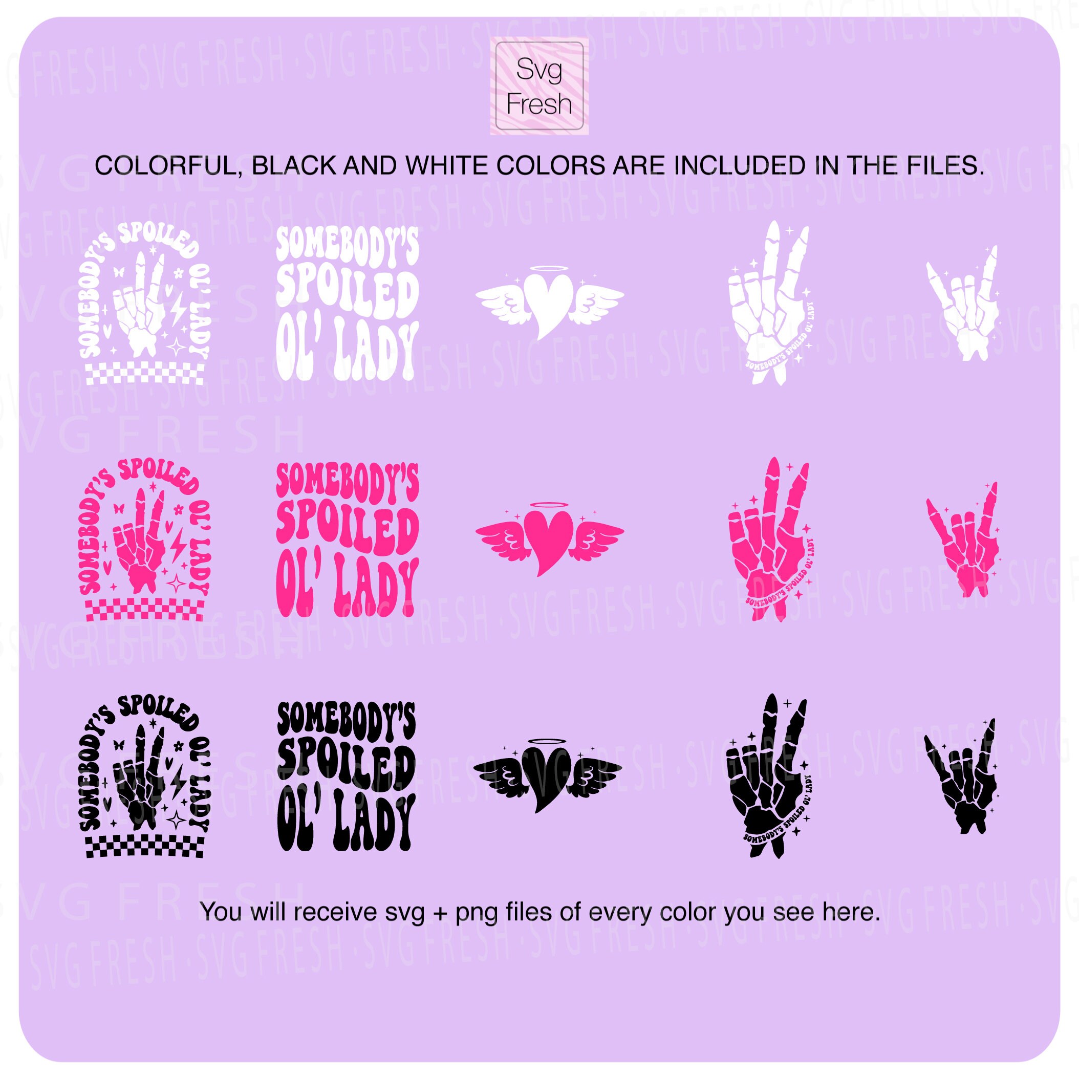 Somebody's Spoiled Ol' Lady Png Svg, Funny Ol' Lady Svg, Motivational ...