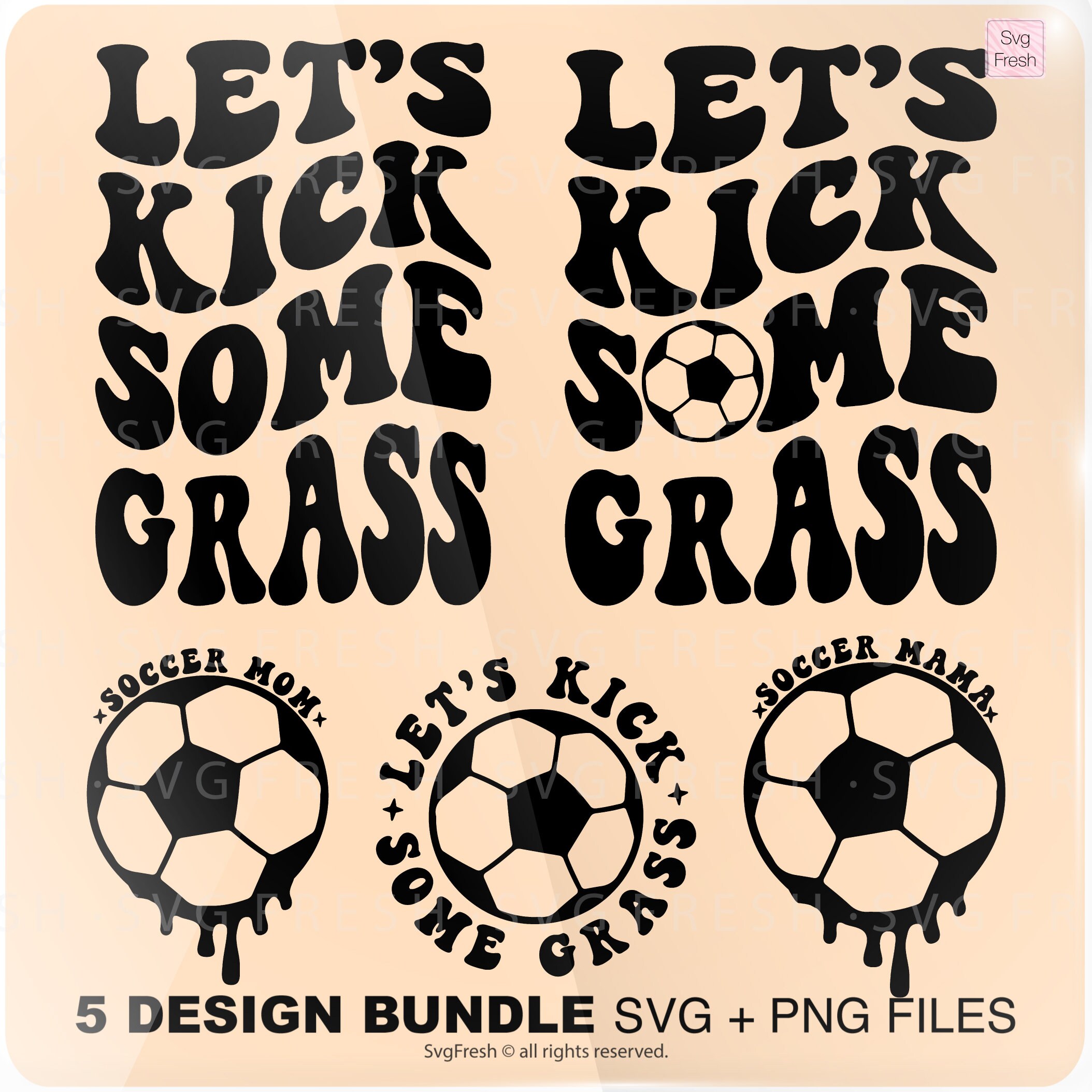 Let's Kick Some Grass Png Svg, Funny Soccer, Soccer Mom Svg, Gameday ...