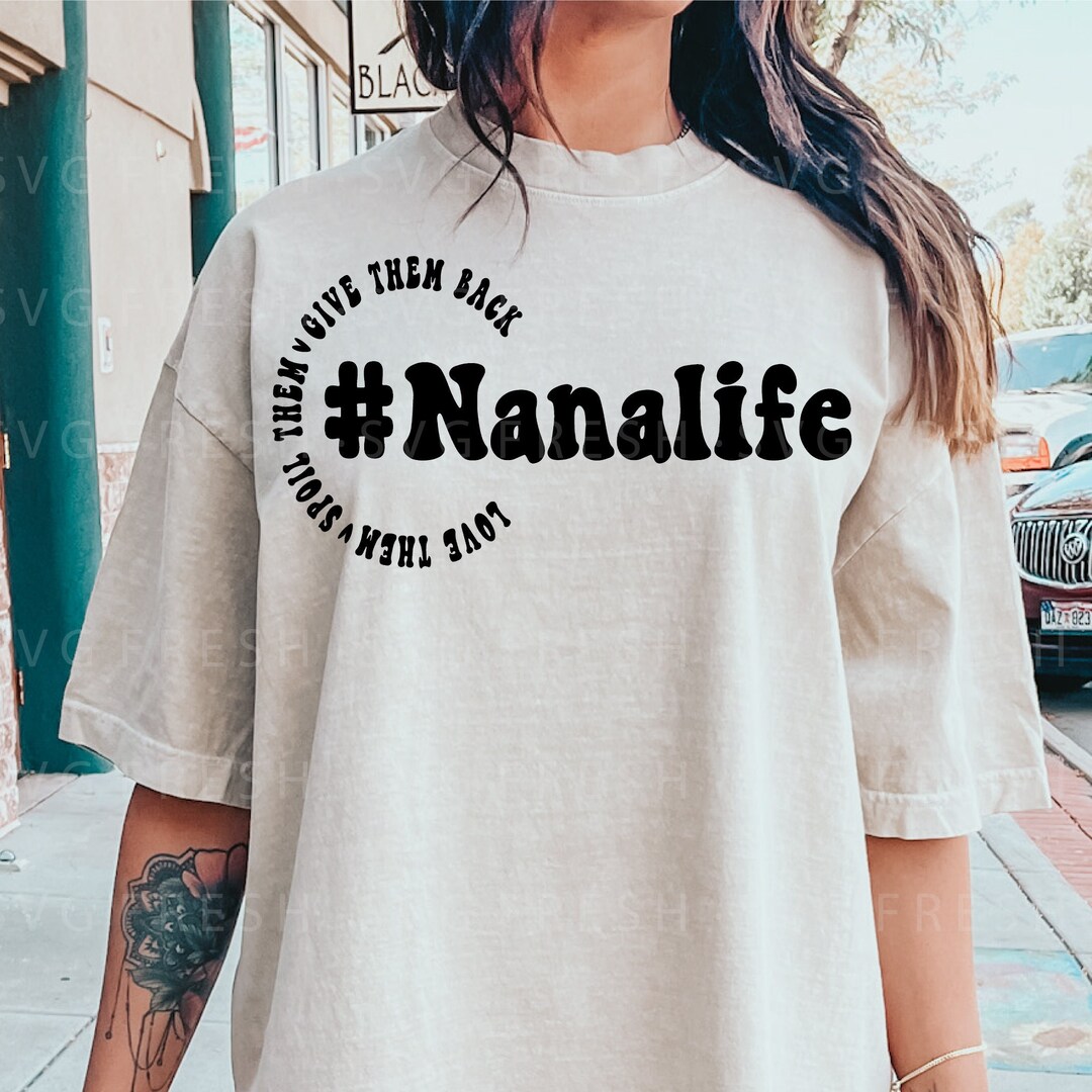 Nana Life Svg, Funny Nana Svg, Grandma Svg, Granny Svg, Funny Grandma ...