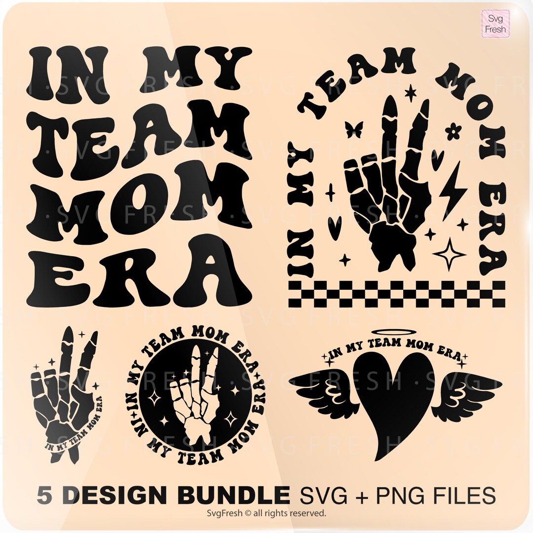 In My Team Mom Era Png Svg, Team Mom Svg, Funny Cheer Svg, Adult Humor ...