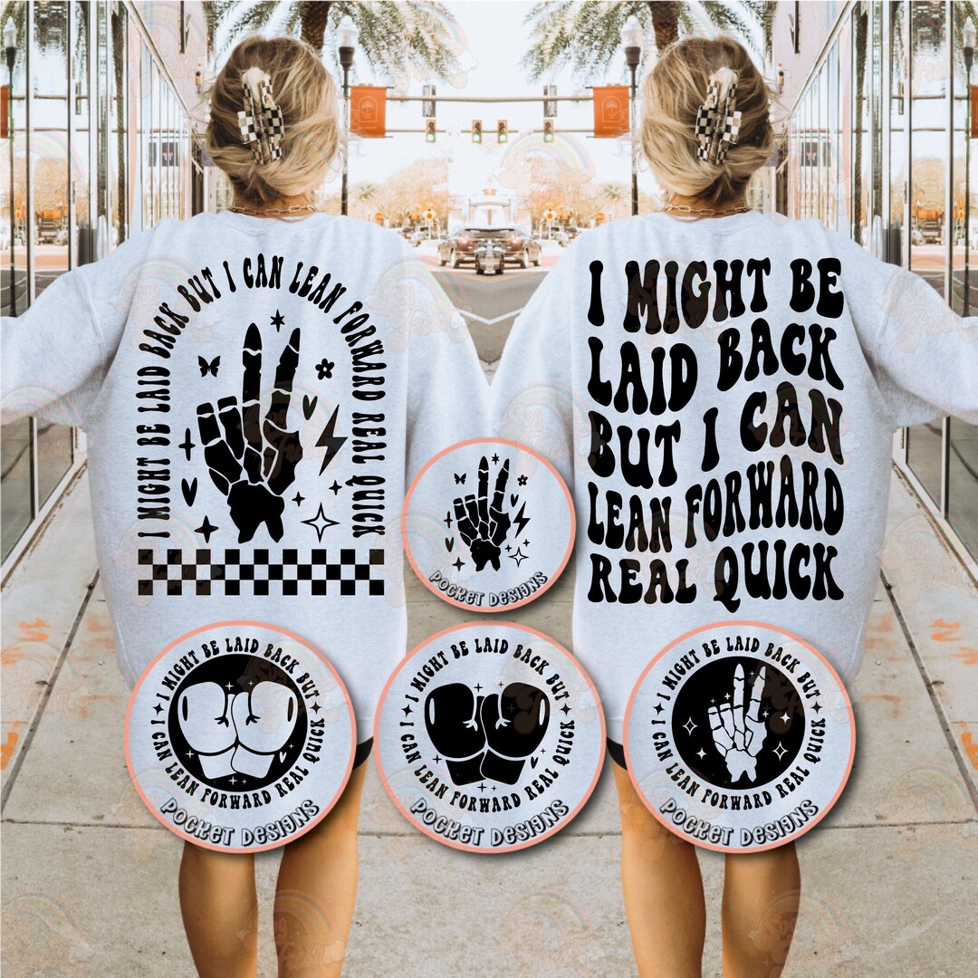 I Might Be Relax but I Can Lean Forward Real Quick Png Svg, Funny Quote ...