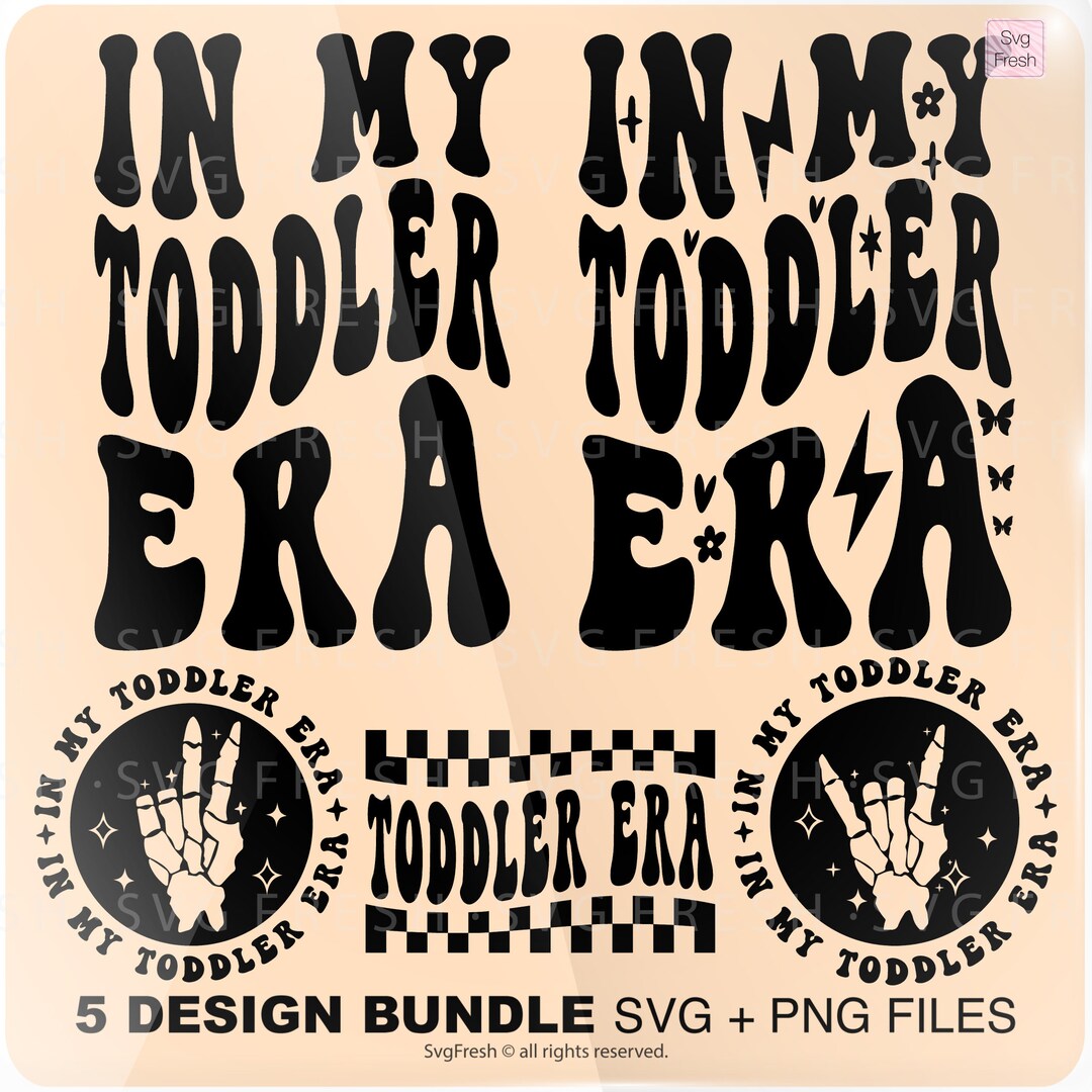 In My Toddler Era Svg Png, Kids Svg, Sarcastic Svg, Funny Quote Svg ...