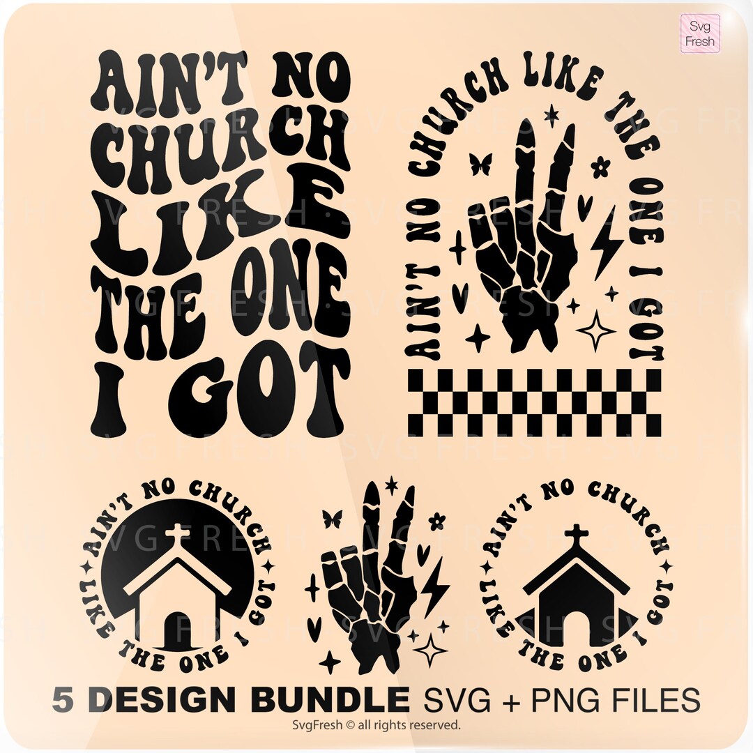 Ain't No Church Like the One I Got Svg, Funny Mama Svg, Sarcasm Svg ...