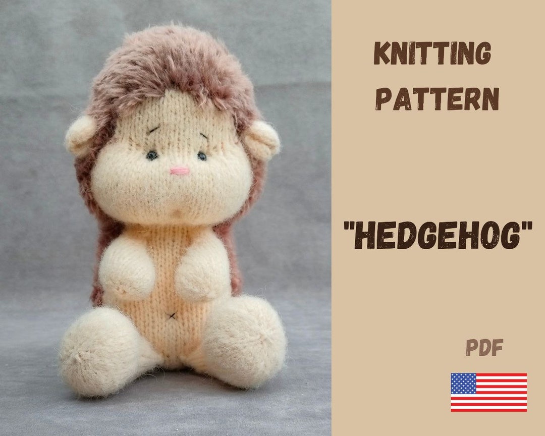 Knitted Pattern Hedgehog, Toy Hedgehog, Knitted Animals, Pattern ...
