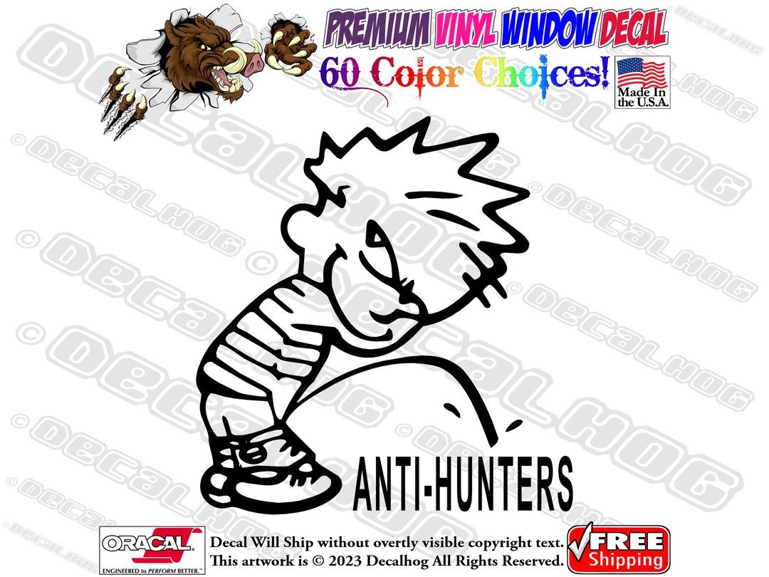 Calvin Piss on Anti Hunters Vinyl Decal Car Truck Laptop Wall Window ...