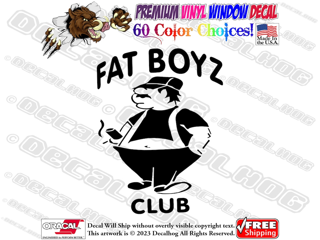Fat Boyz Club Funny Big Guy Vinyl Decal Car Truck Laptop Wall Window ...