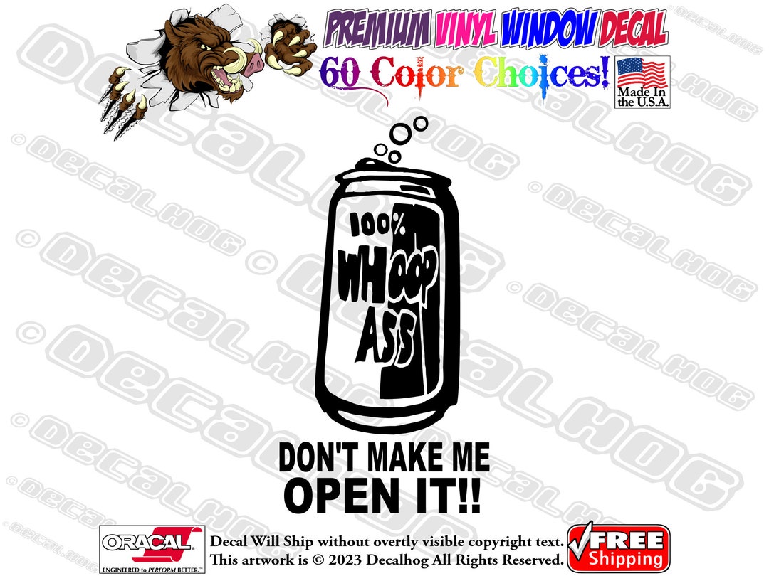 100 Percent Whoop Ass Rude Can Vinyl Decal Car Truck Laptop Wall Window ...