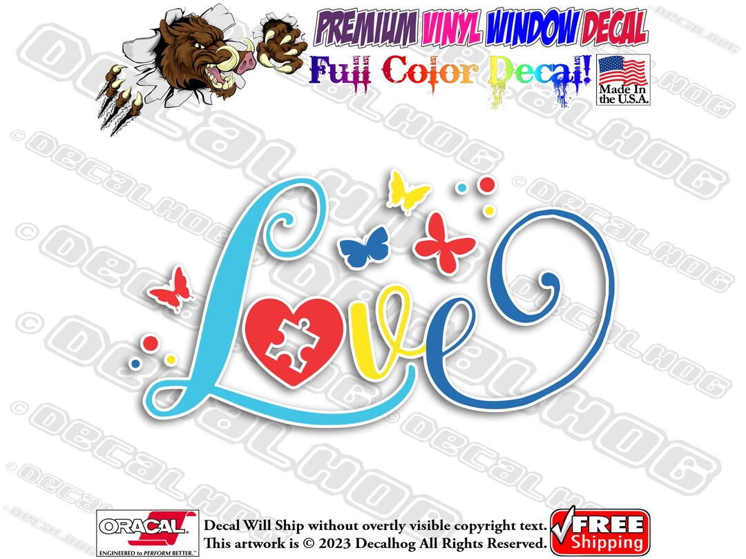 Autism Love Autism Awareness Full Color Car Truck Laptop Wall Window ...