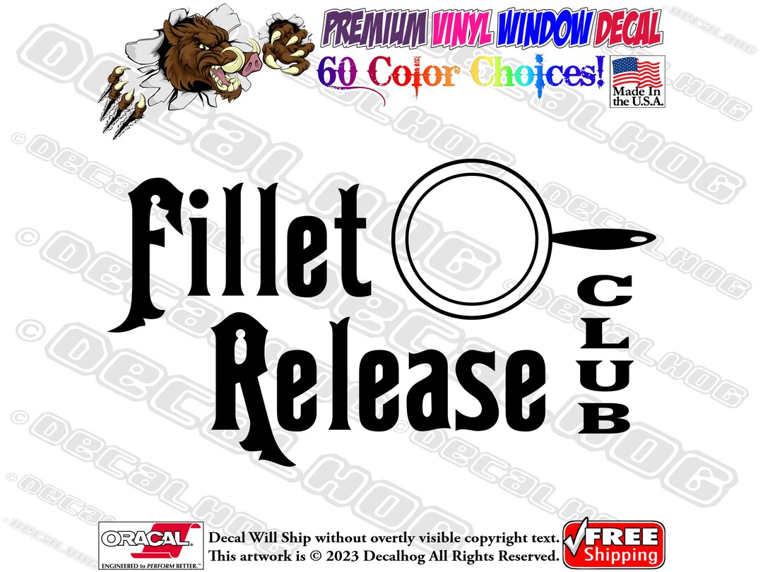 Fillet Release Club Funny Fishing Vinyl Decal Car Truck Laptop Wall ...