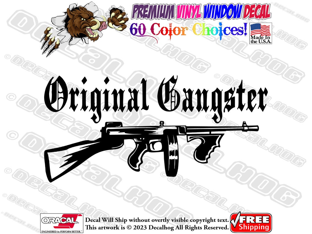 Original Gangster Vinyl Decal Car Truck Laptop Wall Window Graphics ...