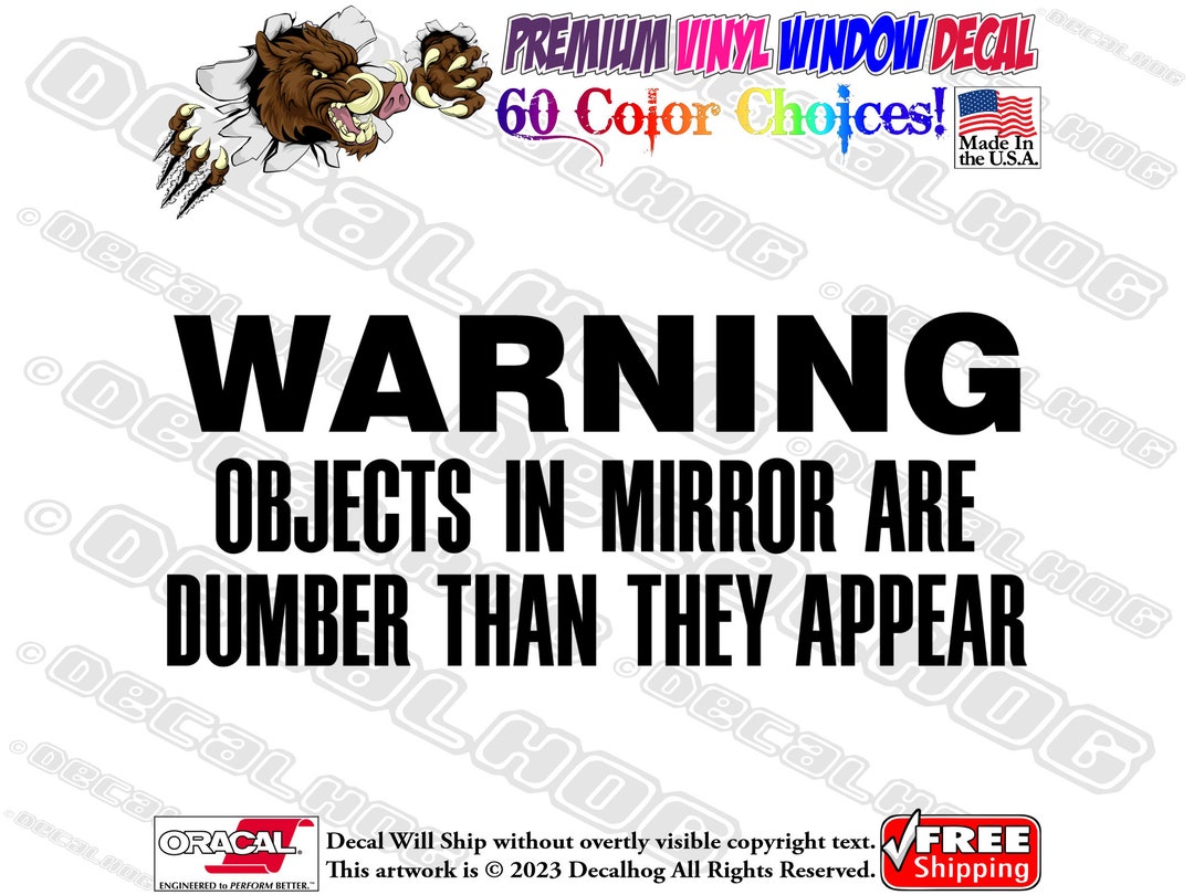 Warning Objects in Mirror Vinyl Decal Car Truck Laptop Wall Window ...