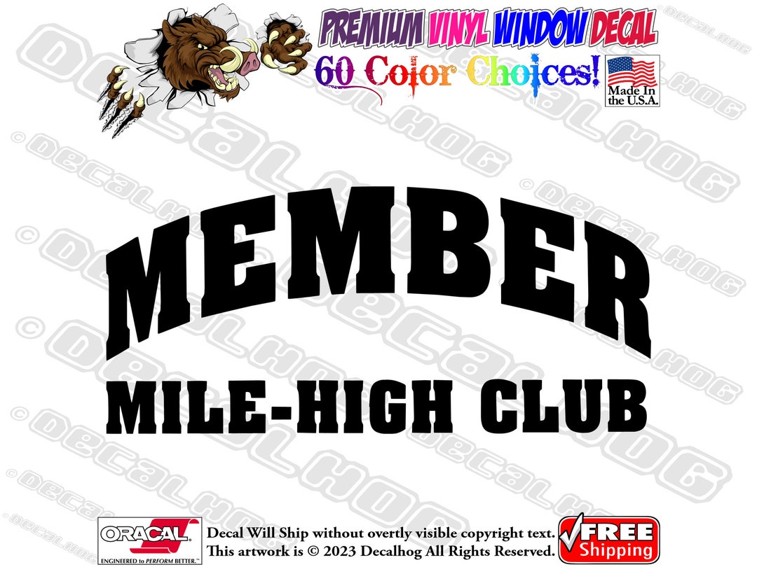 Member Mile High Club Vinyl Decal Car Truck Laptop Wall Window Graphics ...